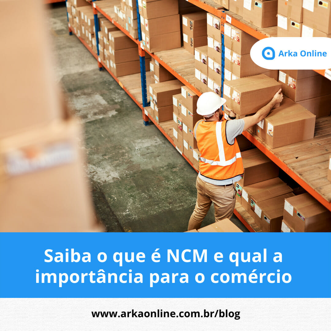 Saiba O Que é NCM E Qual A Importância Para O Comércio